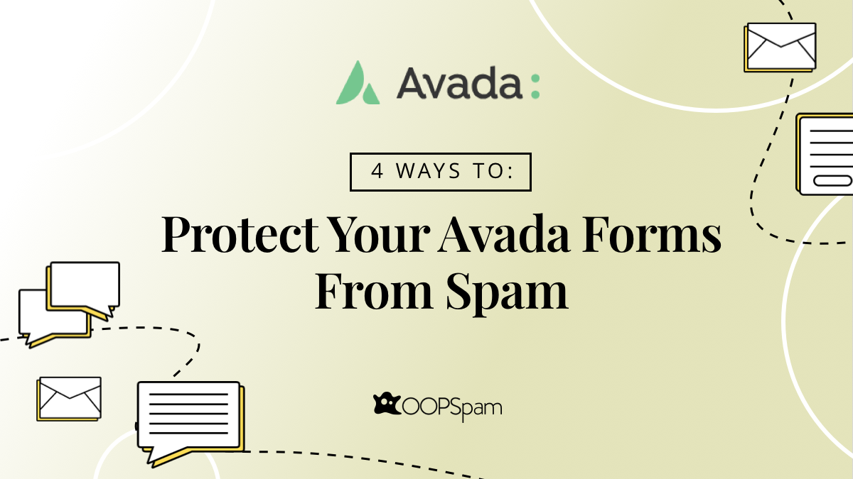 4 ways to protect your Avada Forms from spam | OOPSpam Blog