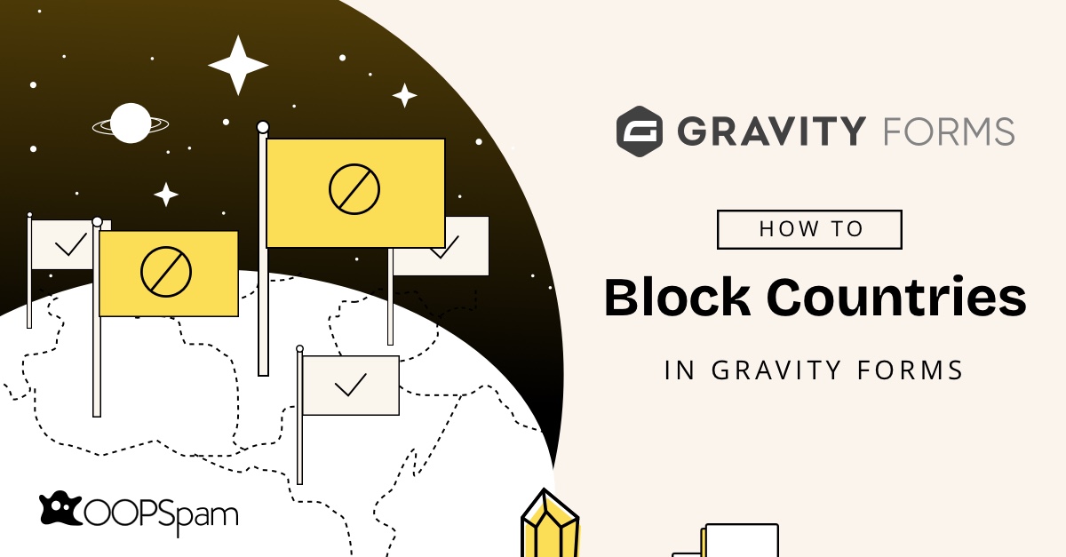 How to block countries in Gravity Forms? | OOPSpam Blog