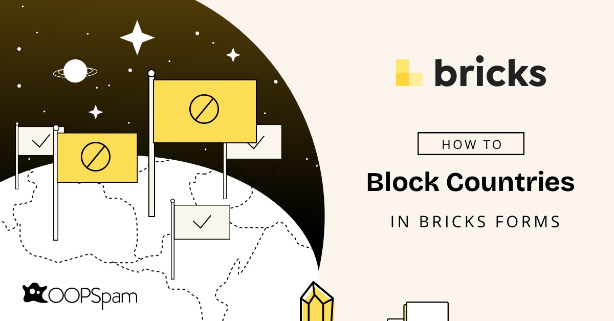 How to block countries in Bricks Forms? | OOPSpam Blog