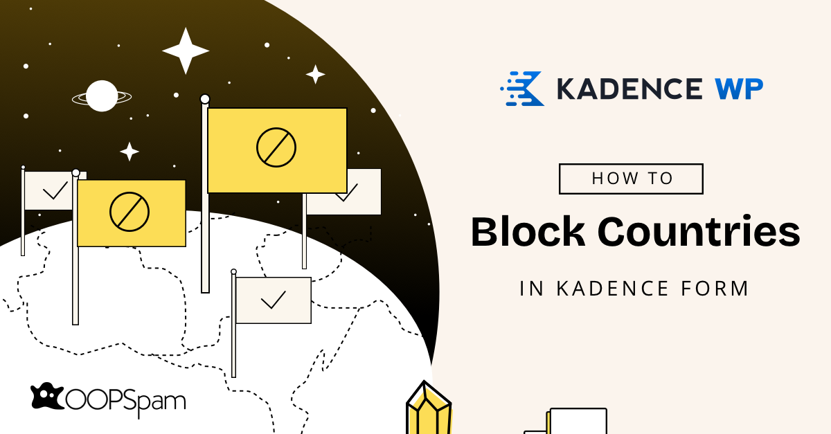 How to block countries in Kadence Form? | OOPSpam Blog