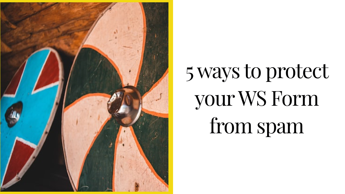 5 Ways To Prevent Spam On WS Form | OOPSpam Blog